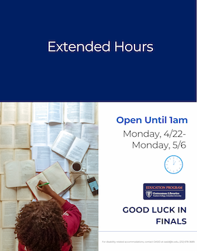 Extended Hours, Monday, 4/22- Monday, 5/6 | 2024 | News | Gottesman ...