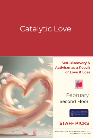February Staff Picks: Catalytic Love | 2026 | News | Gottesman ...